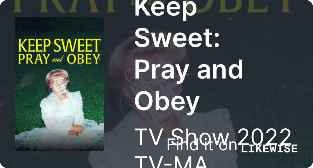 Keep Sweet: Pray And Obey | Likewise TV