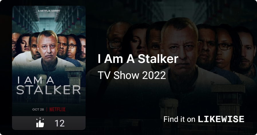 I Am A Stalker | Likewise TV