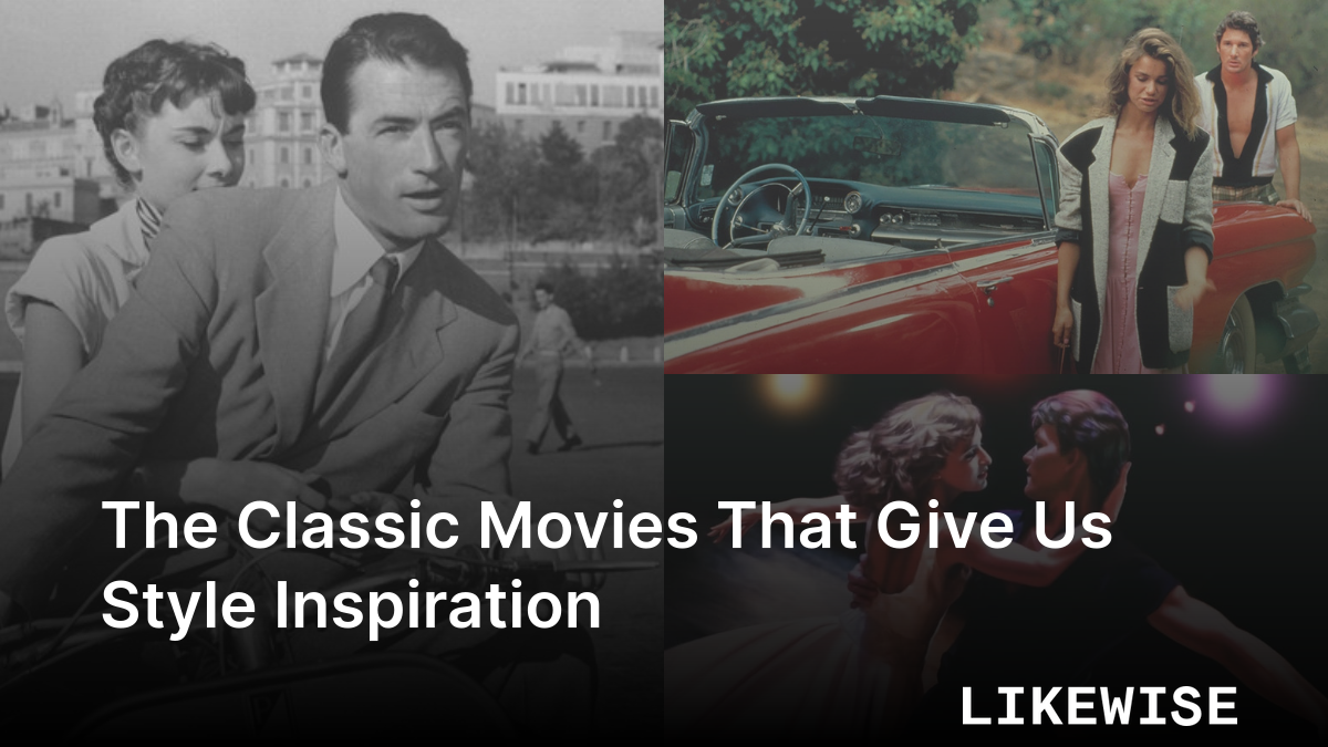 The Classic Movies That Give Us Style Inspiration